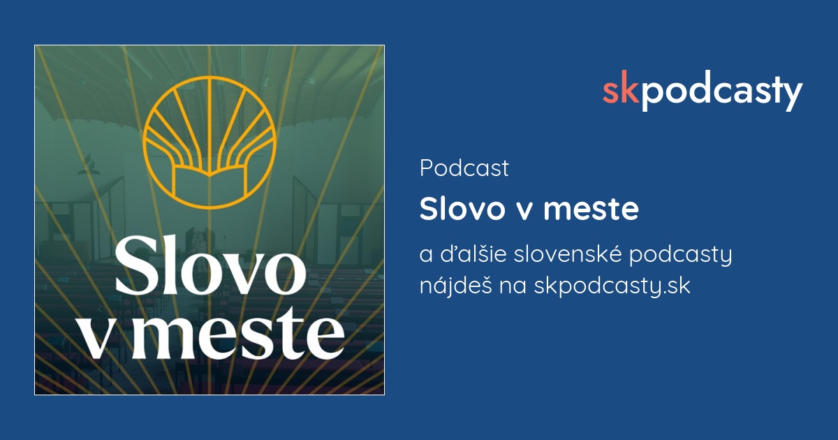 📖 Kto je Ježiš - Boh? • Pavel Moudrý - Podcast Slovo v meste - Slovenské podcasty